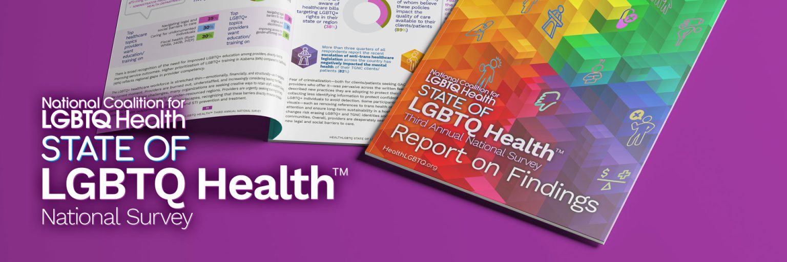 State of LGBTQ Health™ Third Annual National Survey – HealthLGBTQ